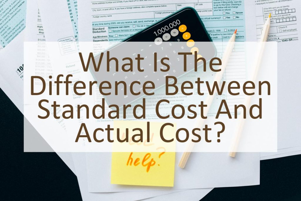 What Is The Difference Between Standard Cost And Actual Cost Similar